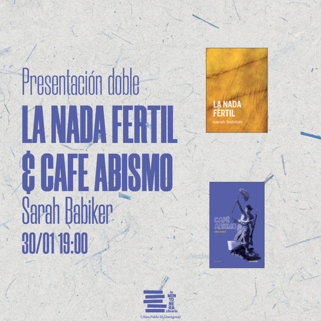 CAFE ABISMO & LA NADA FERTIL | con Sarah Babiker (autora) - La Montonera Librería